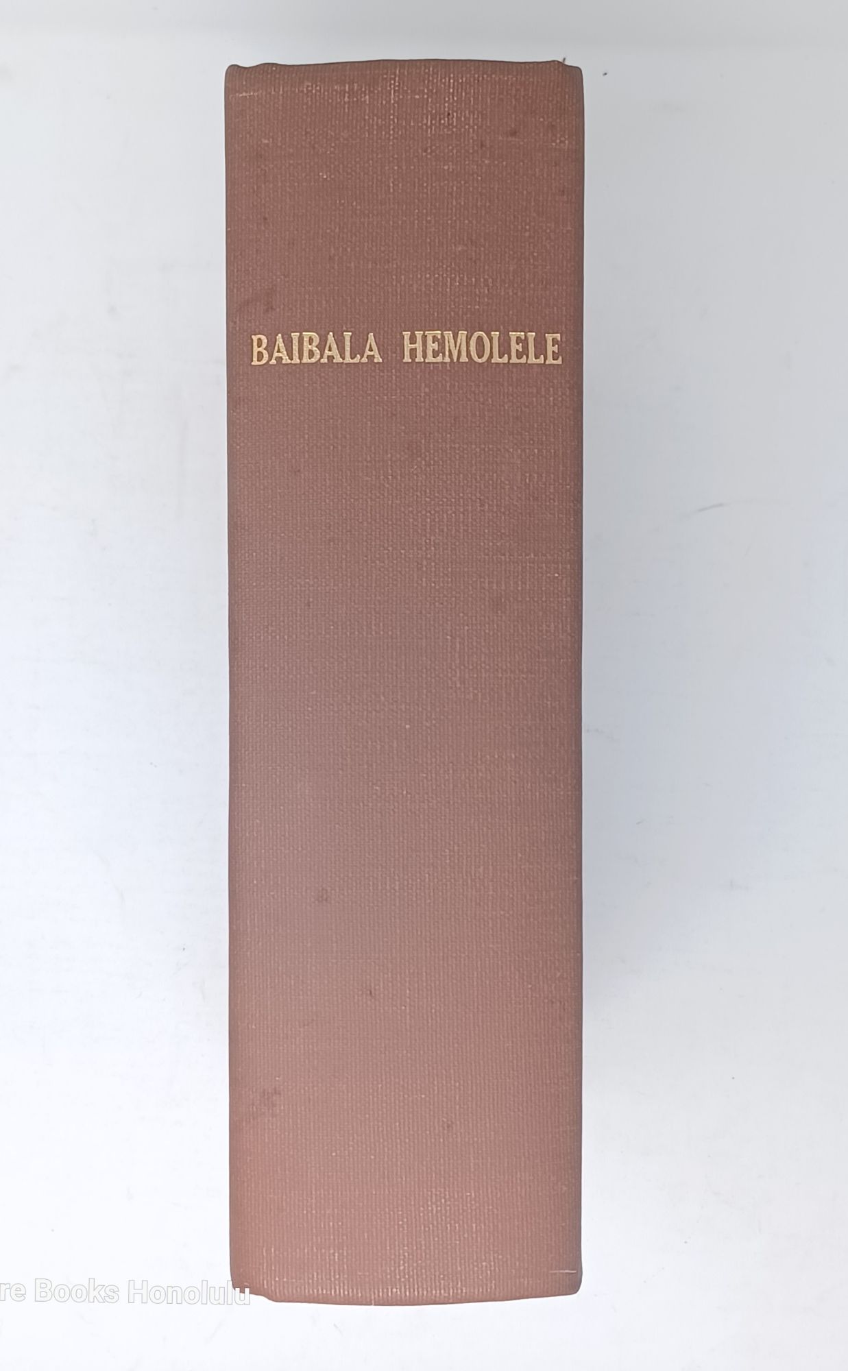 BAIBALA HEMOLELE - early Hawaiian Bible (1868)